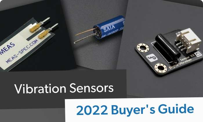 Vibration Sensors (2022 Buyer's Guide)