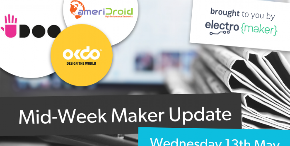 Midweek Maker Update for May 13th 2020
