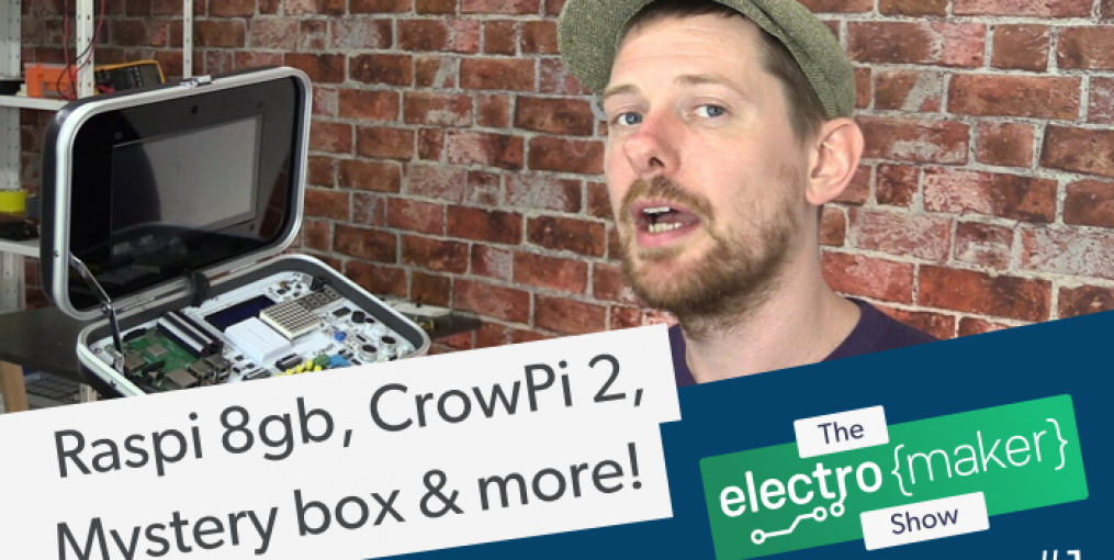 The Electromaker Show Episode 1