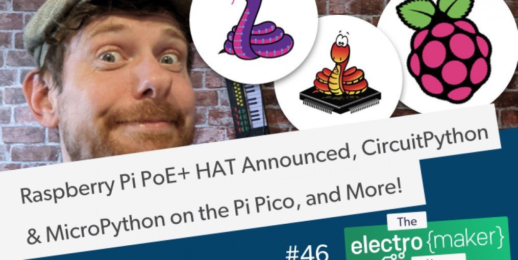 Electromaker Show Episode 46