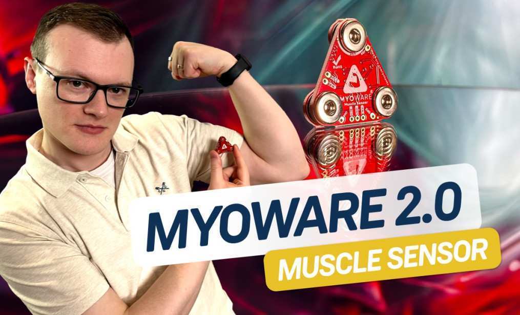 Product of the Week: MyoWare 2.0 Muscle Sensor for Advanced Robotics ...