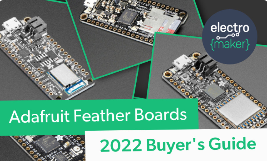 Adafruit Feather Boards (2022 Buyer’s Guide)