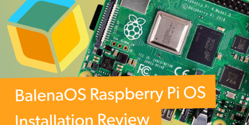 BalenaOS Raspberry Pi Installation