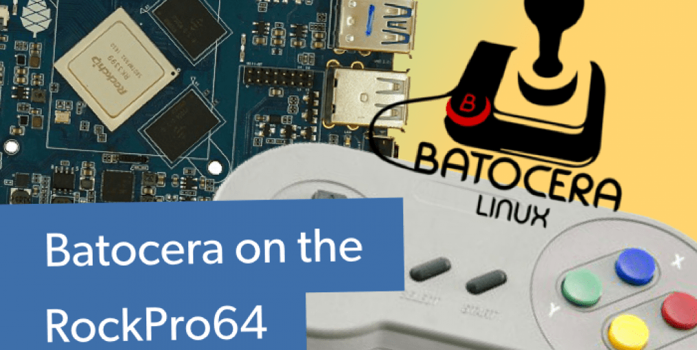 Batocera Linux on the RockPro64 - RockPro64 Gaming OS Install and Review