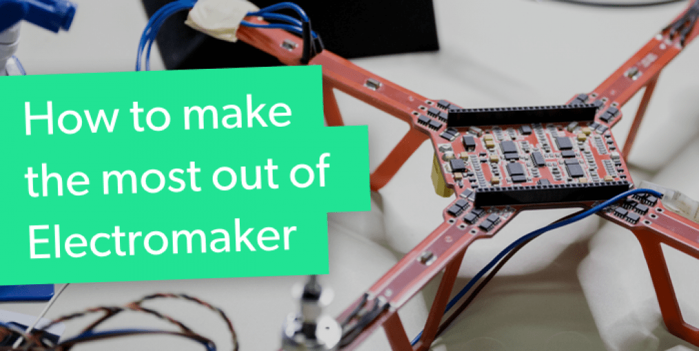 How to Make the Most Out of Using Electromaker