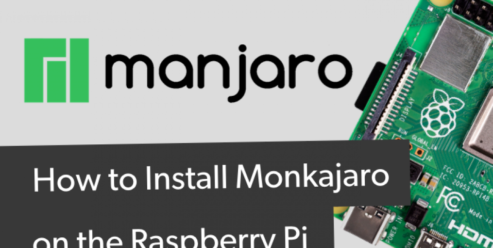 How to Install Monkajaro on Raspberry Pi