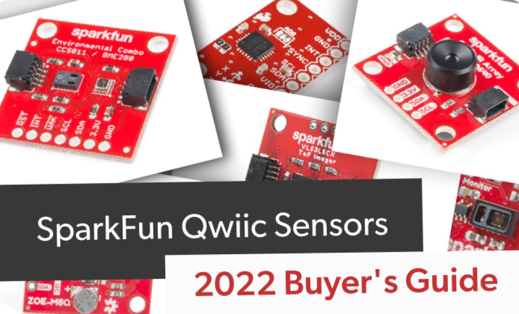 SparkFun Qwiic Sensors Buying Guide: 2022