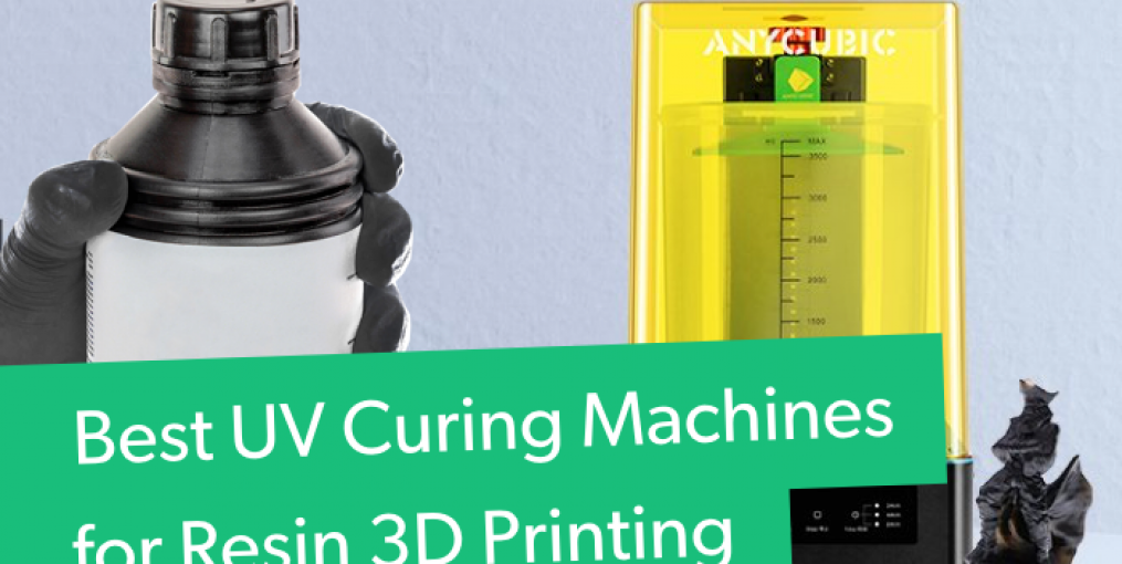 Best UV Curing Machines for 3D Printing